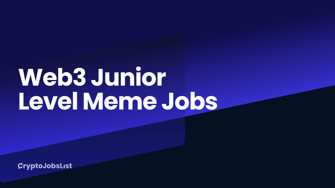 Best Web3 Junior Level Meme Jobs