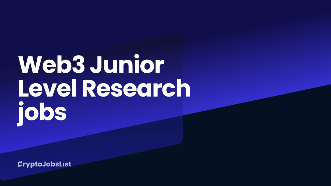 Web3 Junior Level Research Jobs