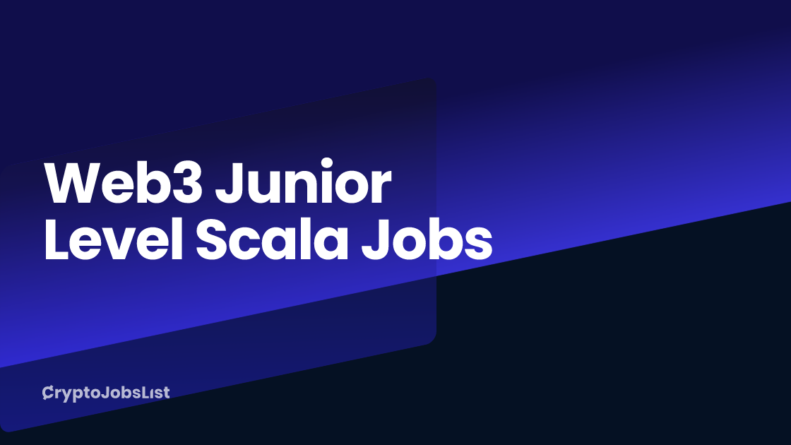 Best Web3 Junior Level Scala Jobs