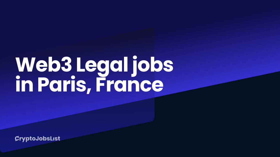 Web3 Legal Jobs in Paris, France