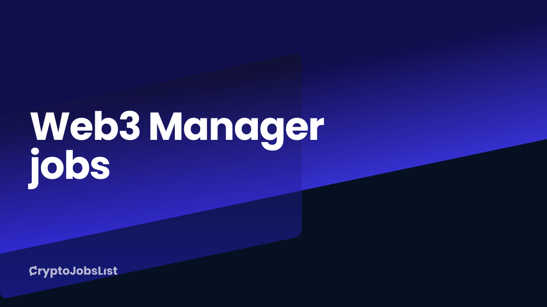 Web3 Manager Jobs - $84k-$200k/year