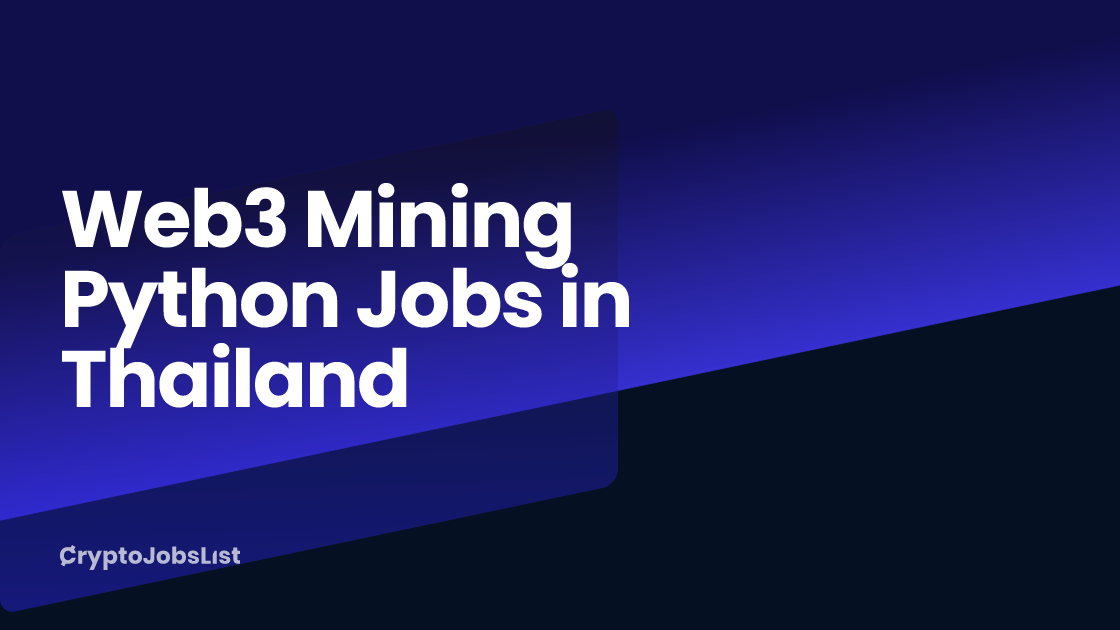 Best Web3 Mining Python Jobs in Thailand