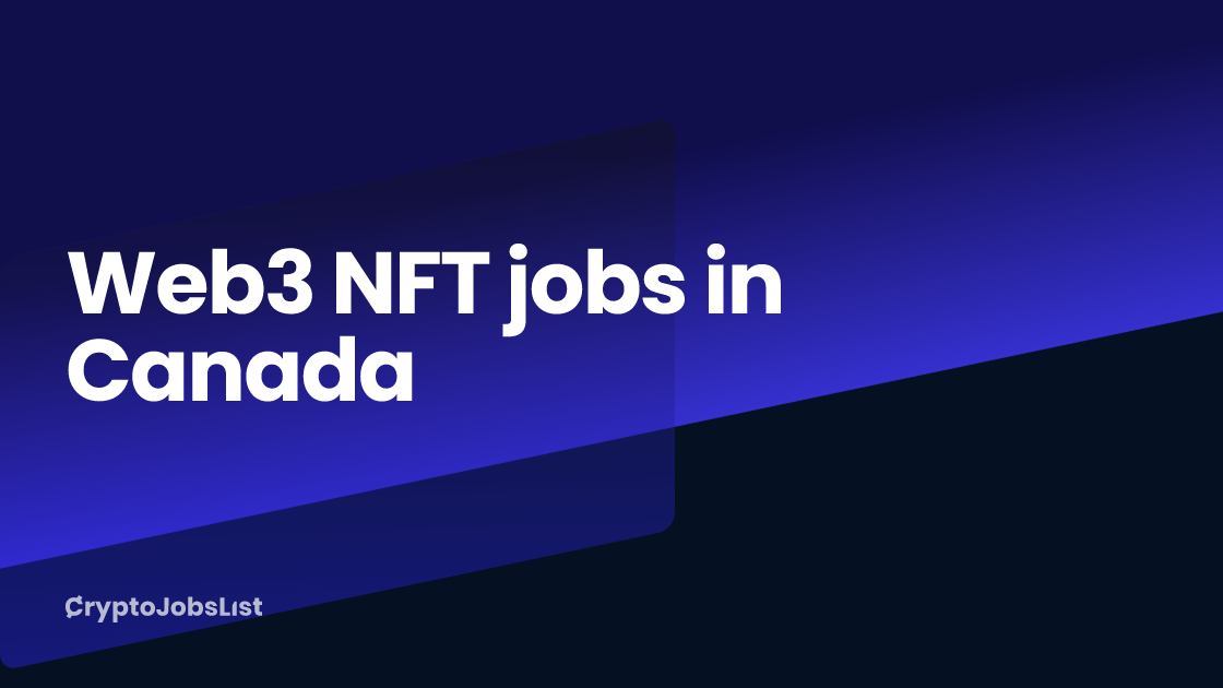 Best Web3 NFT Jobs in Canada