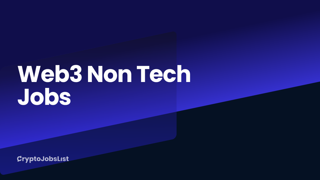 Web3 Non Tech Jobs - $72k-$335k/year