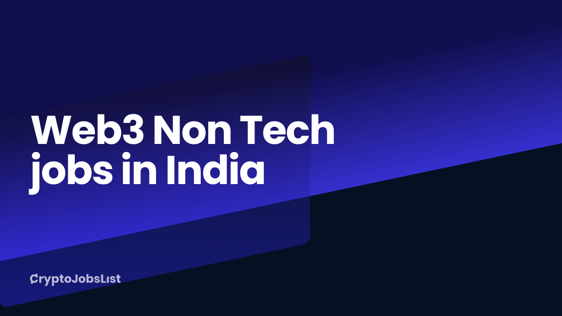 Web3 Non Tech jobs in India - $100k/year - Feb 2025 (2 New)