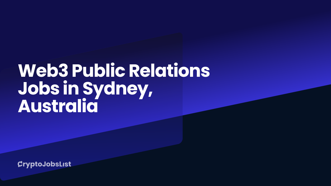 Best Web3 Public Relations Jobs in Sydney, Australia
