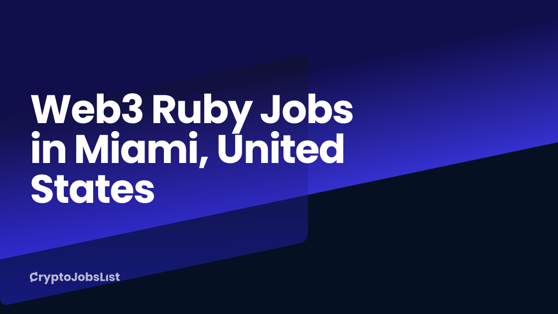Web3 Ruby Jobs in Miami, United States