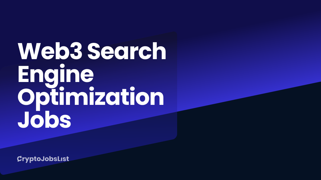 Best Web3 Search Engine Optimization Jobs