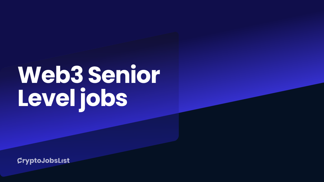 Web3 Senior Level Jobs - $60k-$210k/year