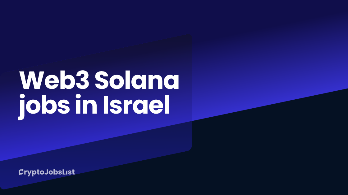 Web3 Solana Jobs in Israel