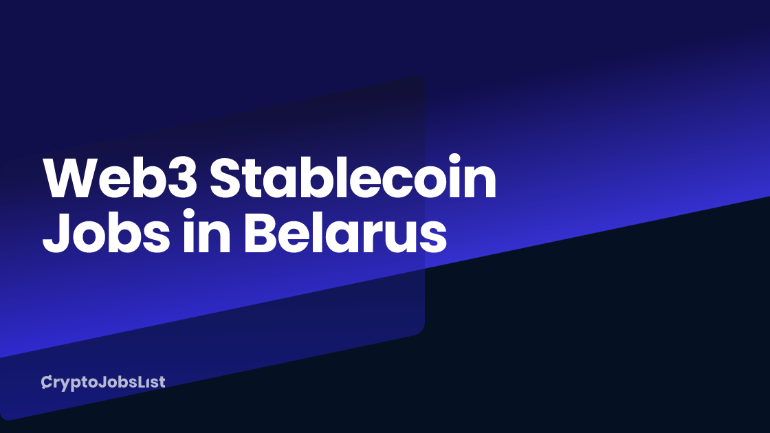 Web3 Stablecoin Jobs in Belarus - $72k/year