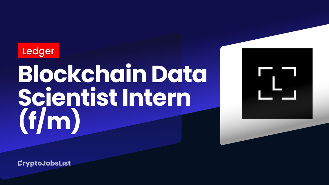 Ledger is hiring Blockchain Data Scientist Intern (f/m). Paris, France, Metropolitan