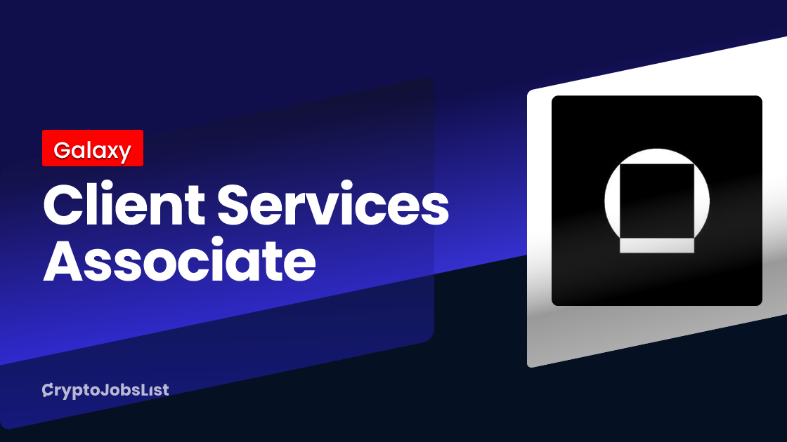 Galaxy is hiring Client Services Associate. Remote