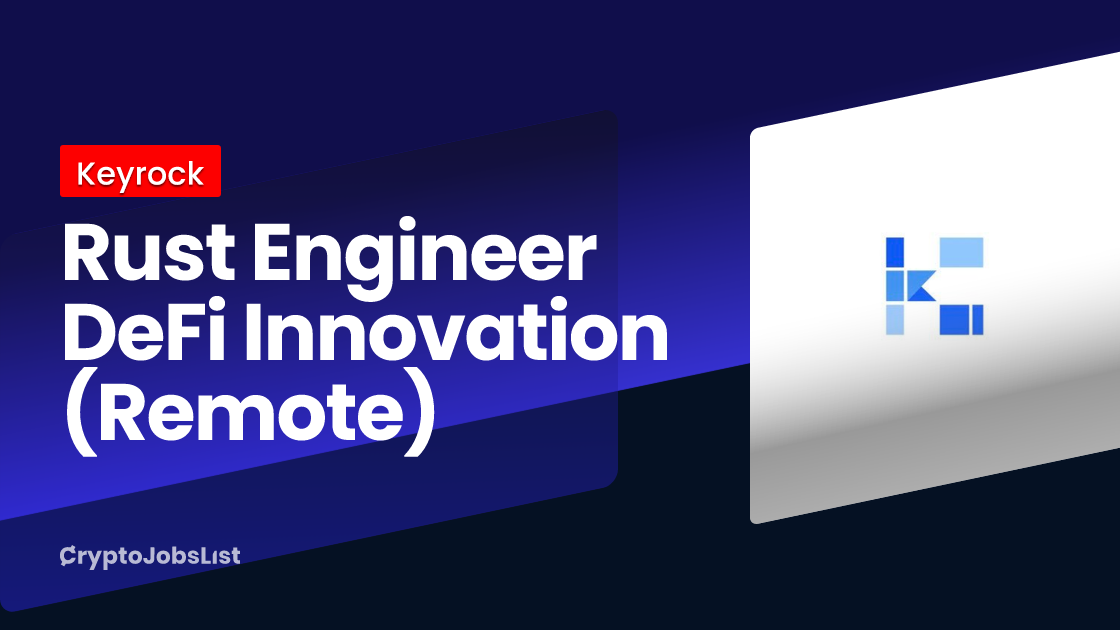 Rust Engineer Defi Innovation Remote At Keyrock Remote Crypto Jobs List 