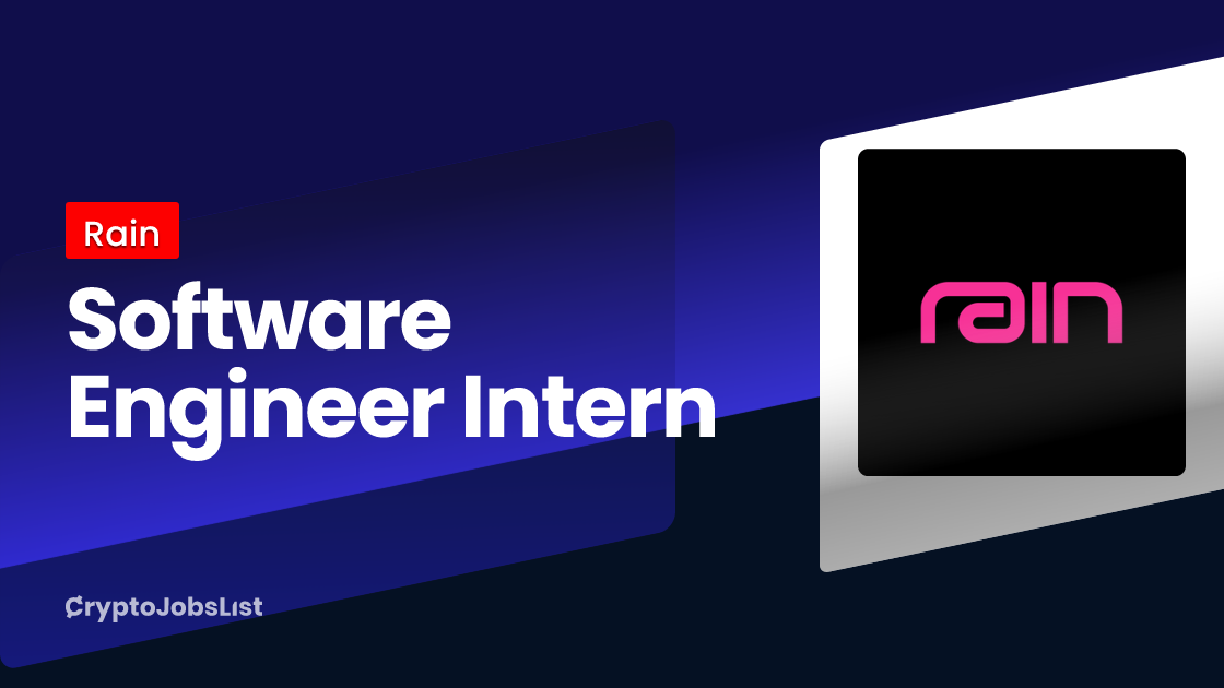 Rain is hiring Software Engineer Intern. Remote